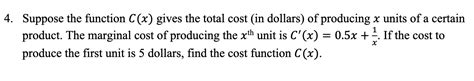 Solved Suppose the function 𝐶 𝑥 gives the total cost in Chegg com