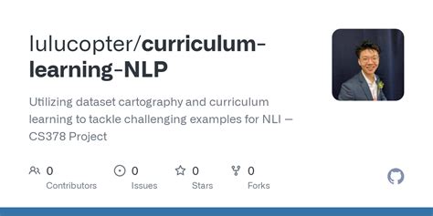 GitHub Lulucopter Curriculum Learning NLP CS Project Utilizing Dataset Cartography And