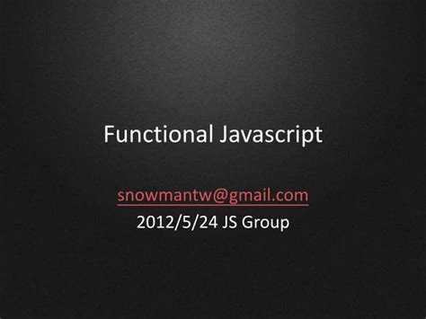Things About Functional Javascript Pptx