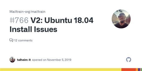 V2 Ubuntu 1804 Install Issues · Issue 766 · Mailtrain Orgmailtrain · Github