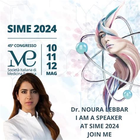 Dr Noura Lebbar On Linkedin Simeromeconference Aestheticmedicineconference Medicinaestetica