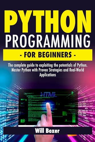 Python Programming For Beginners The Complete Guide To Exploiting The