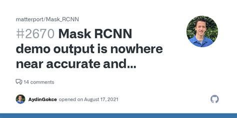 Mask RCNN Demo Output Is Nowhere Near Accurate And Completely Random Issue Matterport