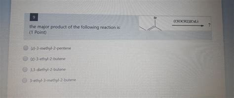 Solved 9 Br (CH3CH2)2Culi the major product of the following | Chegg.com