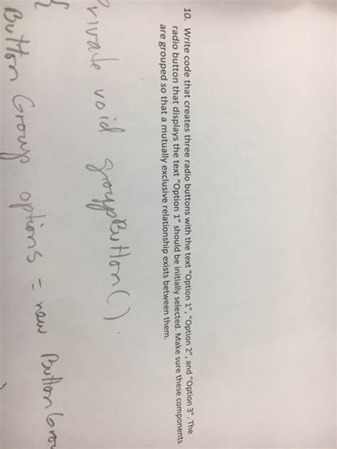 Solved Write Code That Creates Three Radio Buttons With The