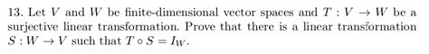 solved let v and w be finite dimensional vector spaces and t
