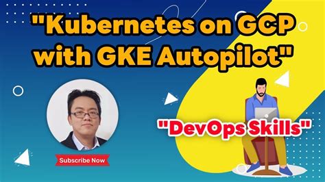 Gcp Kubernetes Autopilot At Herbert Hamilton Blog
