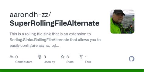GitHub Aarondh Zz SuperRollingFileAlternate This Is A Rolling File Sink That Is An Extension