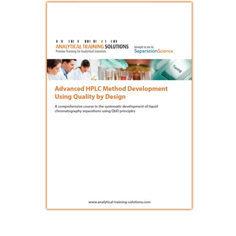 Advanced Hplc Method Development Using Quality By Design Analytical Training Solutions