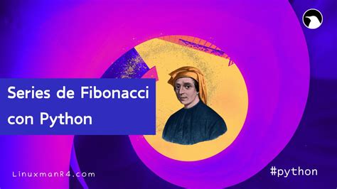 series de fibonacci en python con estos 3 métodos