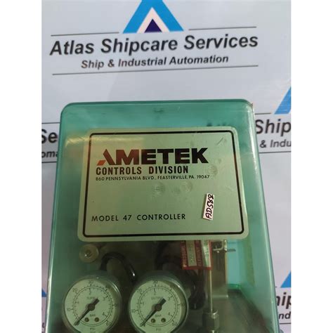 Ametek Model 47 Controller Atlas Shipcare Services