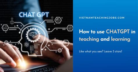 how to use chatgpt in teaching and learning