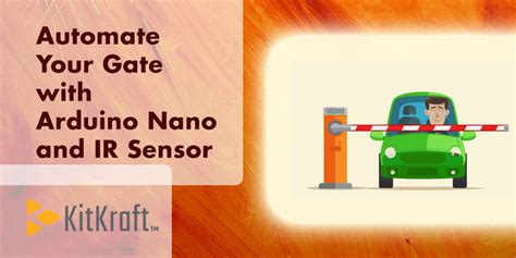 Automate Your Gate With Arduino Nano And Ir Sensor Kitkraft Diy Proj Kitkraft