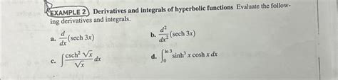Solved EXAMPLE Derivatives And Integrals Of Hyperbolic Chegg