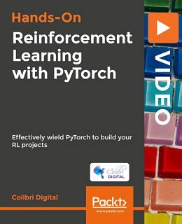 Hands On Reinforcement Learning With PyTorch Video WOW EBook
