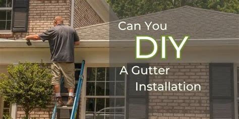 Can You DIY A Gutter Installation Cincy Gutter Babes
