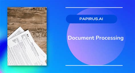 Document Processing Papirus Ai Next Generation OCR