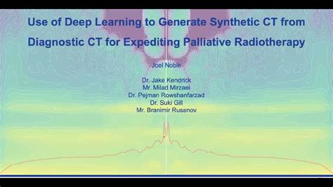 Use Of Deep Learning To Generate Synthetic Ct From Diagnostic Ct For Palliative Radiotherapy