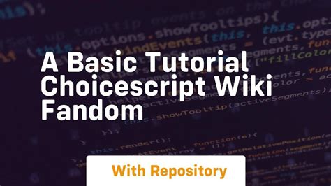 A Basic Tutorial Choicescript Wiki Fandom Youtube