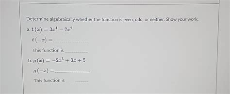 solved determine algebraically whether the function is even