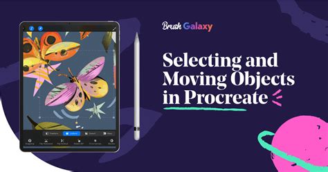 Selecting And Moving Objects In Procreate Step By Step Brush Galaxy
