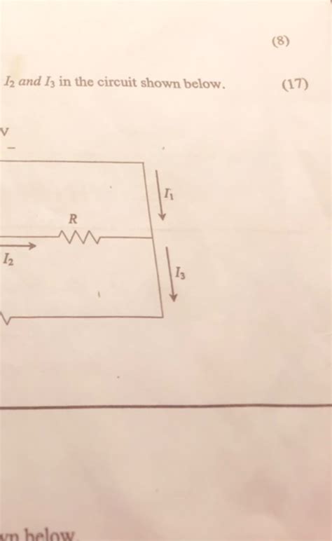 8 i2 ﻿and i3 ﻿in the circuit shown below 17