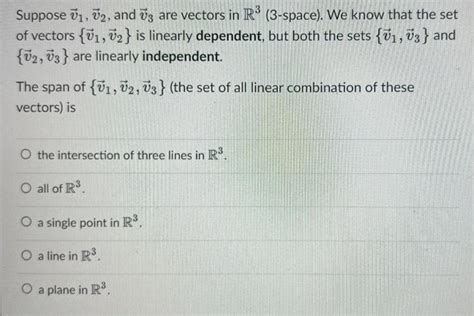 Solved Suppose V1 V2 And V3 Are Vectors In R3 3 Space We