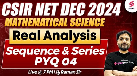 Csir Net Dec 2024 Mathematical Science Real Analysis Sequence And Series Pyq 04 Raman