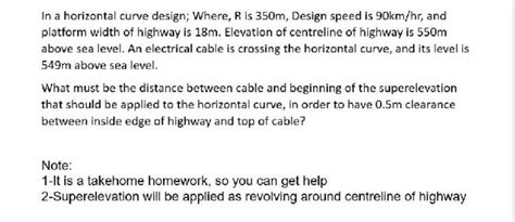 Solved In A Horizontal Curve Design Where R Is M Chegg