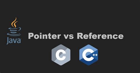 Cc Pointer Vs C Reference Vs Java Reference