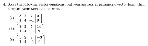 Solved Solve The Following Vector Equations Put Your Chegg