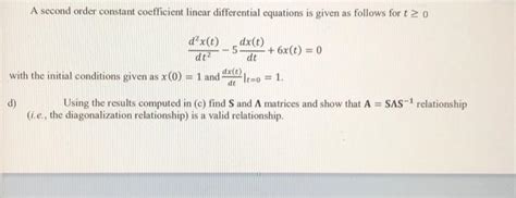 Solved A Second Order Constant Coefficient Linear Chegg