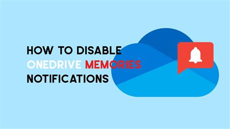 How To Disable On This Day Notifications From Onedrive Artofit