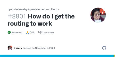 How Do I Get The Routing To Work Open Telemetry Opentelemetry Collector Discussion