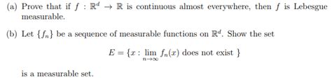 Solved A Prove That If F Rd→r Is Continuous Almost
