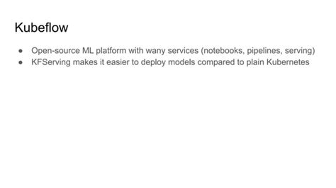 deploying deep learning models with kubernetes and kubeflow ppt