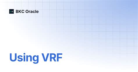 Using Vrf Bkc Oracle