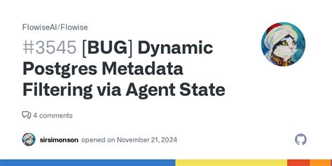 BUG Dynamic Postgres Metadata Filtering Via Agent State Issue FlowiseAI Flowise GitHub