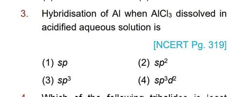 Hybridisation Of Al When Alcl3 Dissolved In Acidified Aqueous Solution I