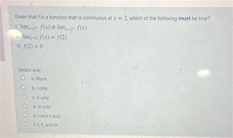 solved given that fis a function that is continuous at x