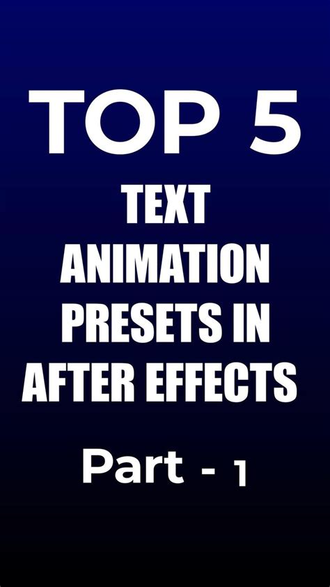 Discover 5 Must Have Text Animation Presets For After Effects In 2025 Text Animation After
