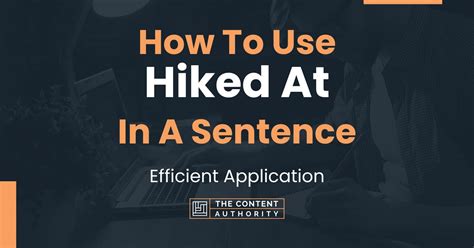 How To Use Hiked At In A Sentence Efficient Application