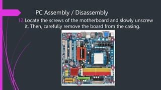 Computer Assembly And Disassembly Procedures Babe Pptx