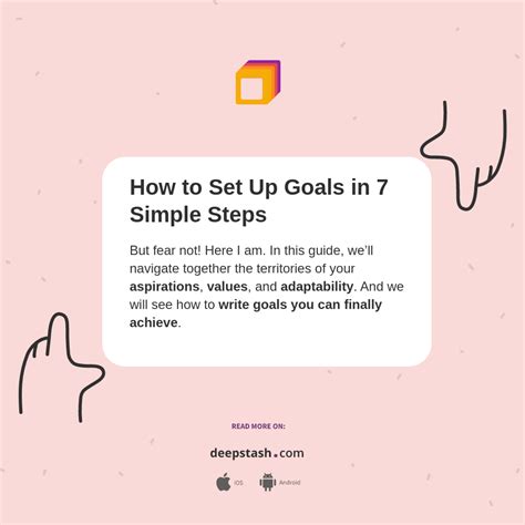 How To Set Up Goals In 7 Simple Steps Deepstash