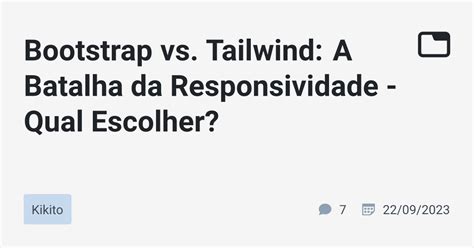 Bootstrap Vs Tailwind A Batalha Da Responsividade Qual Escolher