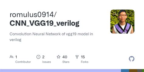 Github Romulus Cnn Vgg Verilog Convolution Neural Network Of Vgg Model In Verilog