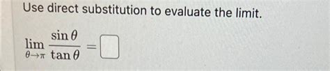solved use direct substitution to evaluate the