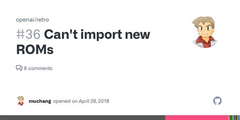 can t import new roms · issue 36 · openai retro · github