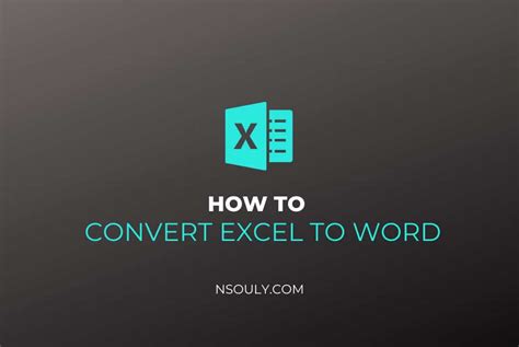 How To Convert Excel Files To Word Documents Easy Steps To Follow Nsouly