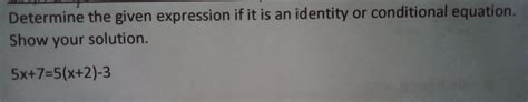 Solved Determine The Given Expression If It Is An Identity Or